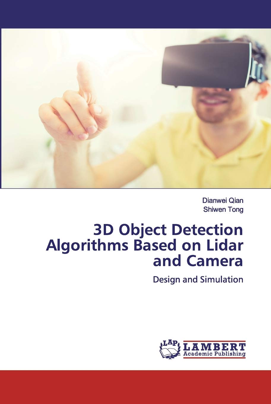 3d Object Detection Algorithms Based On Lidar And Camera Design And
