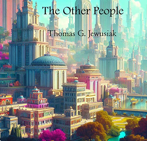 The Other People: This Is My Friend, My Good Friend eBook : Jewusiak ...