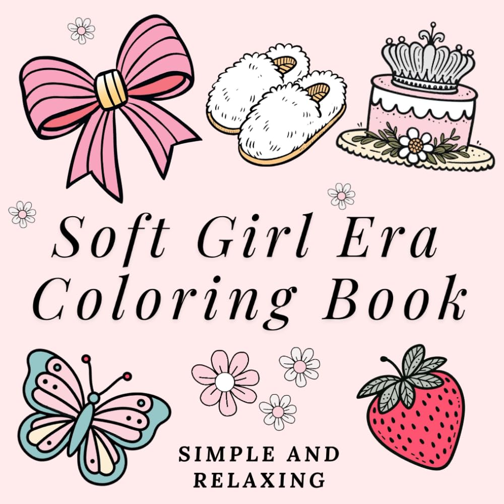 Amazon.com: Soft Girl Era Coloring Book: Simple and Relaxing Bold ...