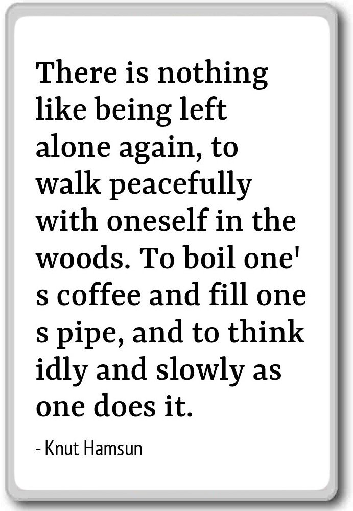 Quotes About Being Left Alone