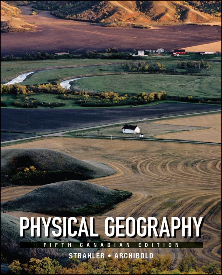 Physical Geography Science and Systems of the Human Environment: Alan H ...