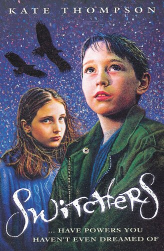 Switchers (The Switchers Trilogy): Thompson, Kate: 9781782954255 ...