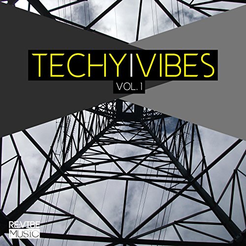 Amazon MusicでVARIOUS ARTISTSのTechy Vibes, Vol. 1を再生する