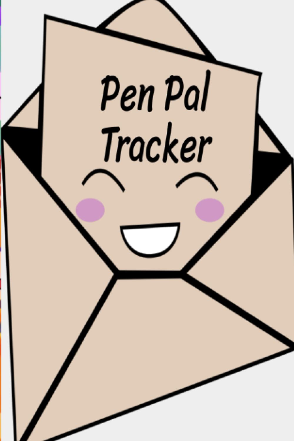 Pen Pal Tracker: A Kawaii Pen Pal Tracker: Amazon.co.uk: Brooks, Daniel ...