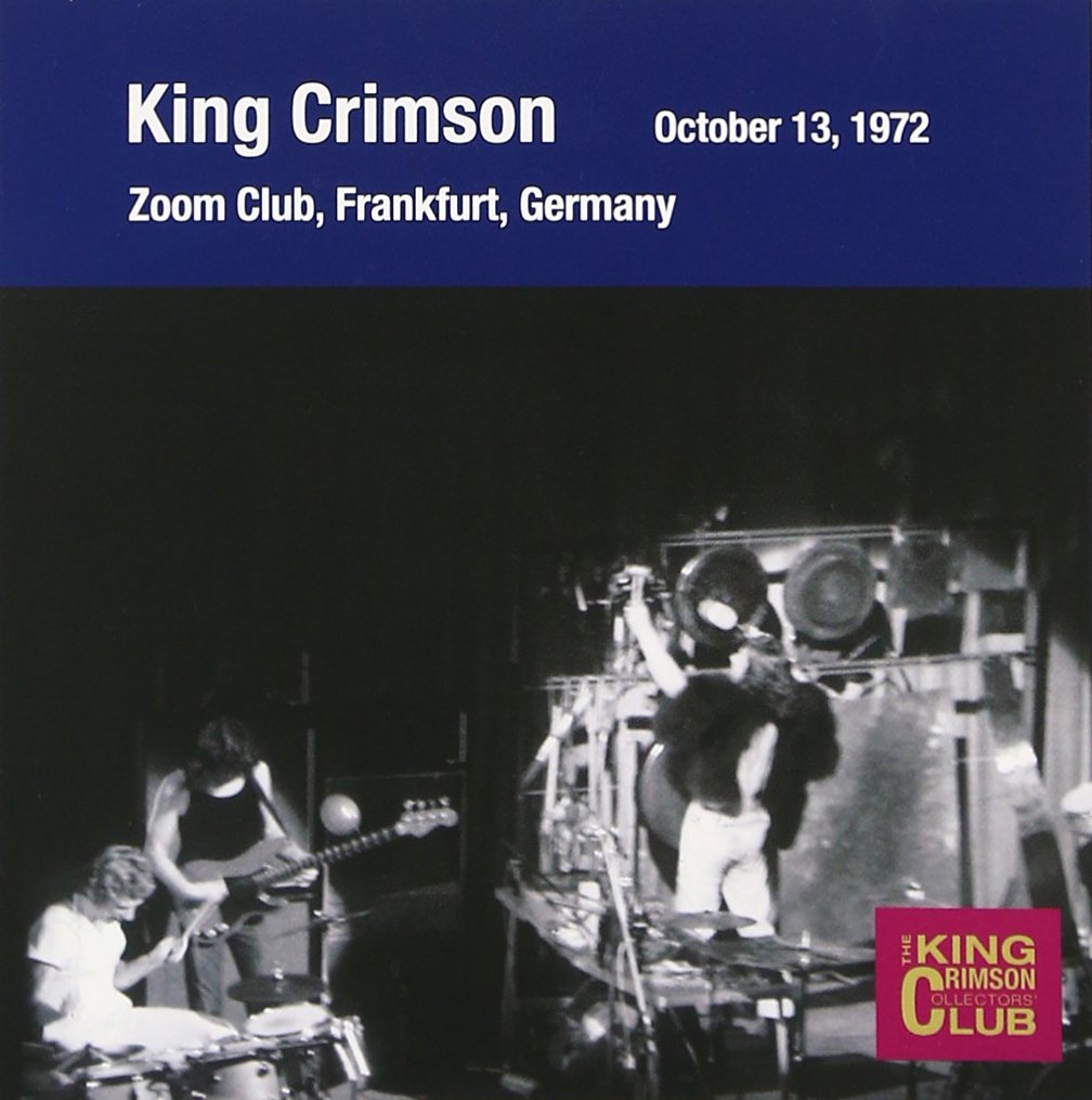 KING CRIMSON - Live at the Zoom Club: October 13th, 1972 - Amazon.com Music