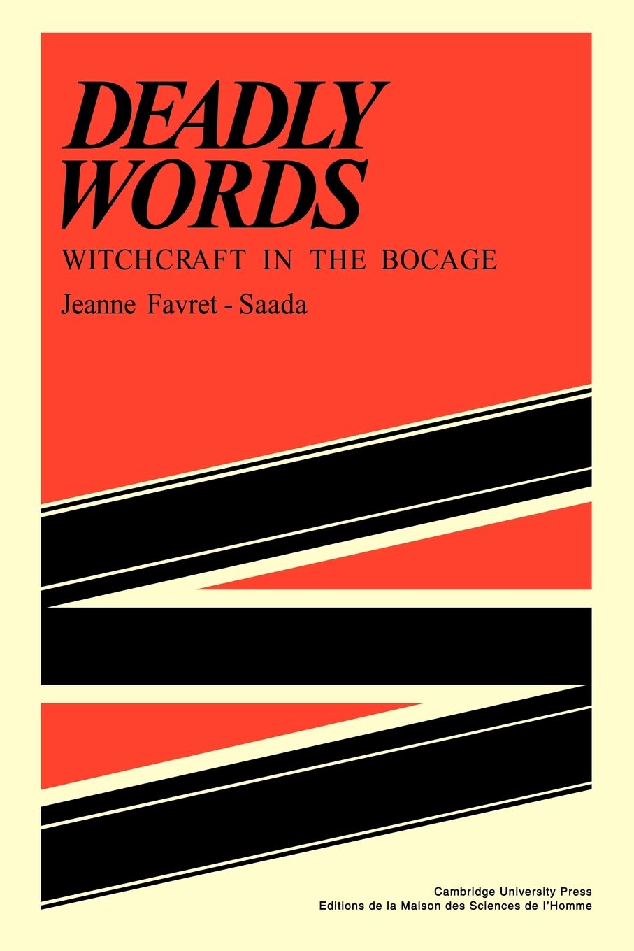 Deadly Words: Witchcraft in the Bocage (Msh) : Favret-Saada, Jeanne ...