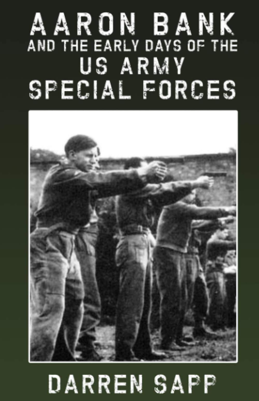 Buy Aaron Bank and the Early Days of US Army Special Forces Online at ...