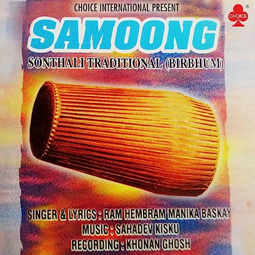 Amazon MusicでManika Baskay & Ram HembramのSamoongを再生する