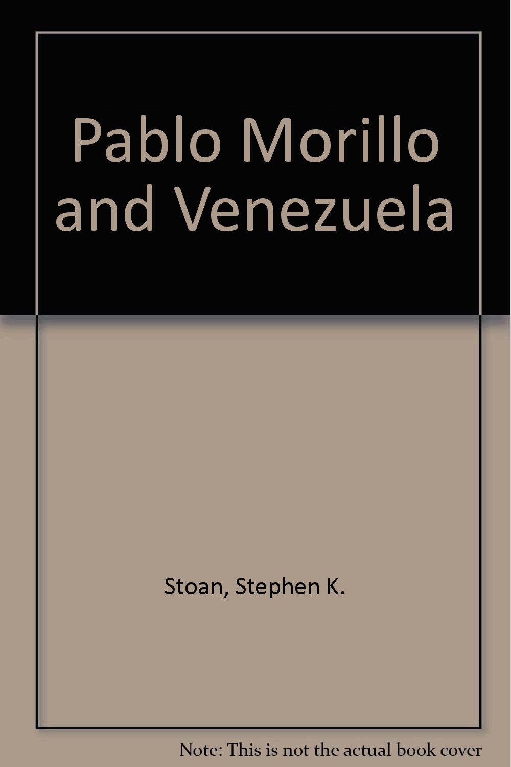 Pablo Morillo and Venezuela, 1815-1820: Stoan, Stephen K: 9780814202197 ...