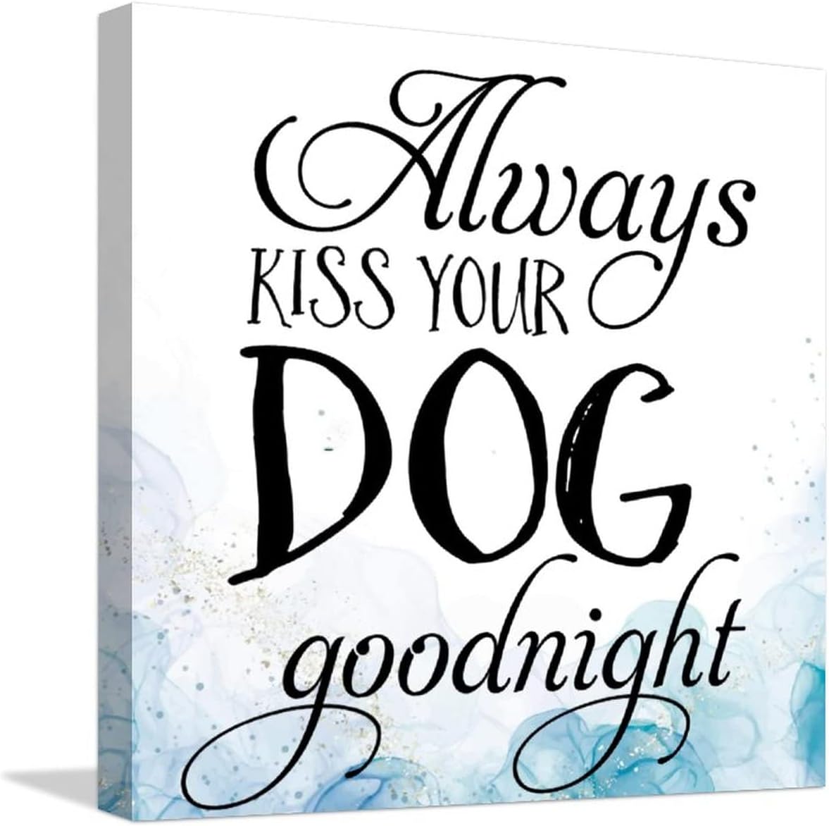 Amazon.com: egobena Canvas Print Always Kiss The Dog Goodnight Classic ...