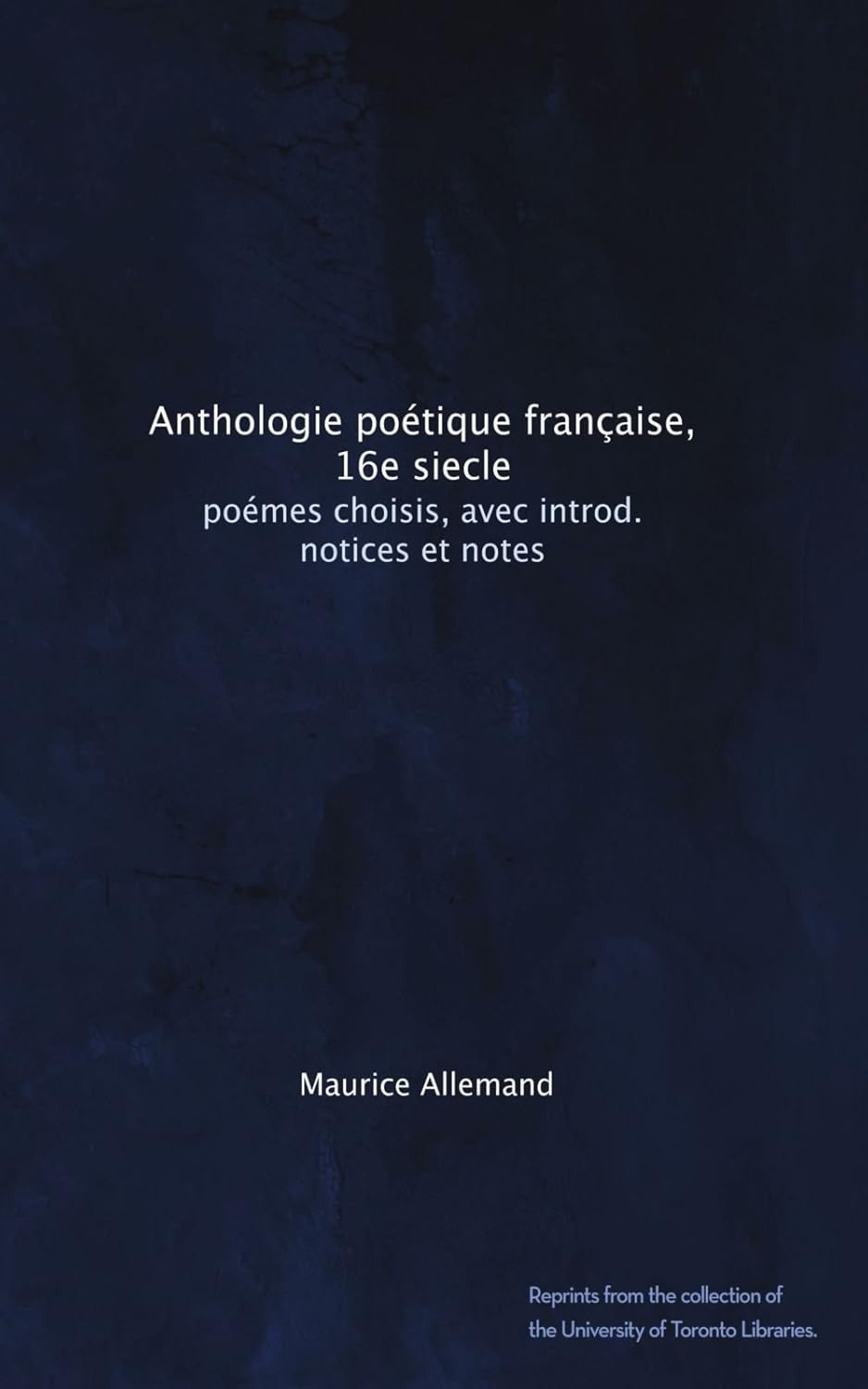Amazon.in: Buy Anthologie poétique française, 16e siecle: poémes ...