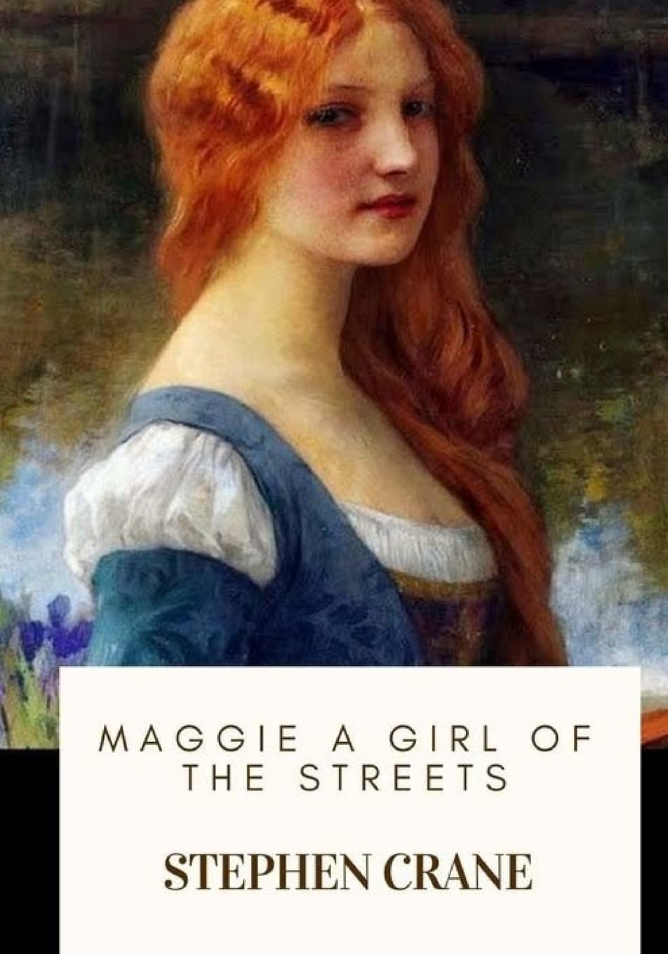Maggie A Girl of the Streets: Crane, Stephen: 9781718682665: Amazon.com ...