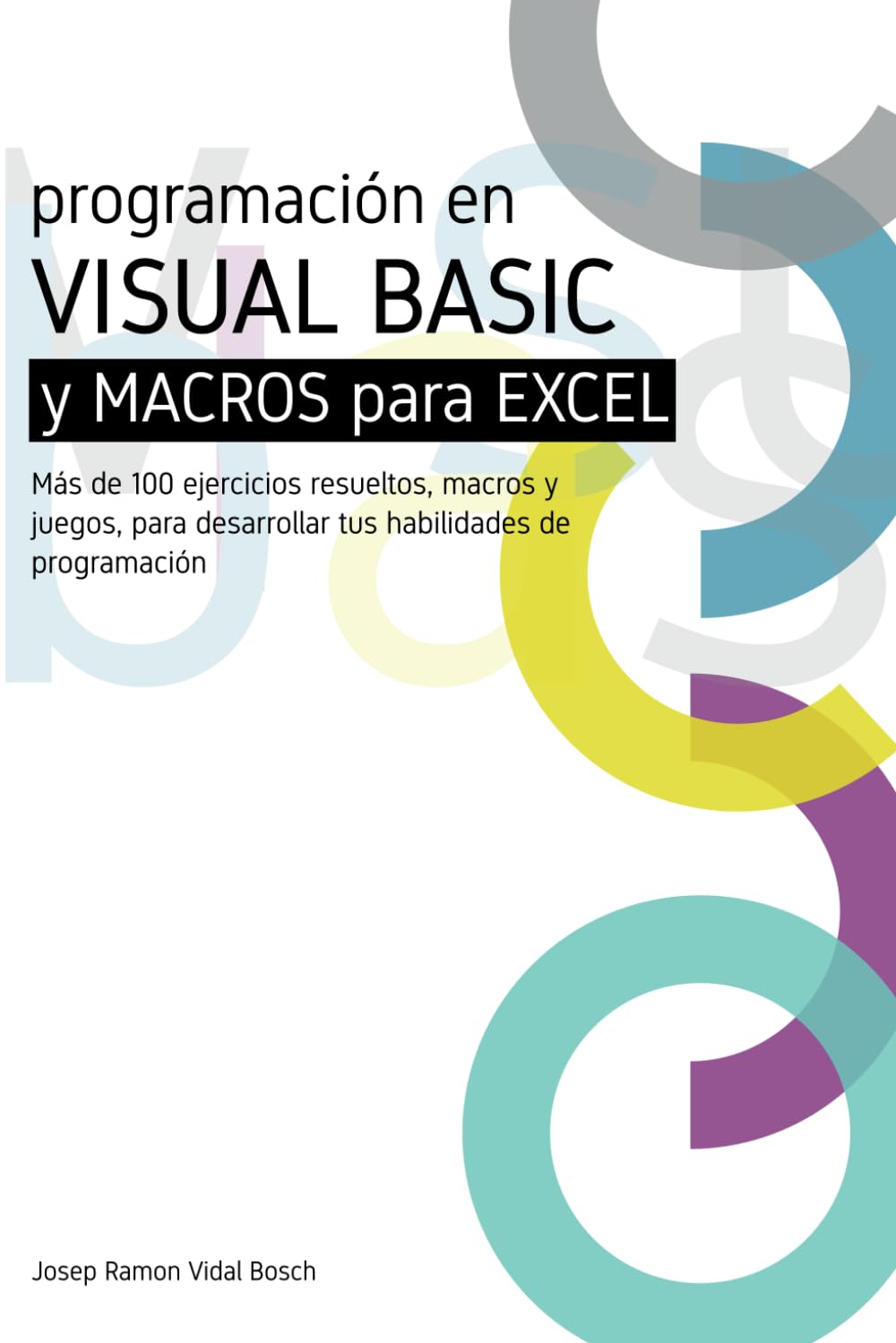 Amazon.fr - APRENDA VISUAL BASIC (VBA) Y MACROS PARA EXCEL: Más de 100 ejercicios resueltos ...
