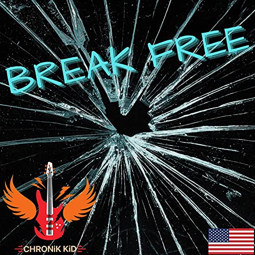 Écouter BREAK FREE de Chronik KID sur Amazon Music Unlimited