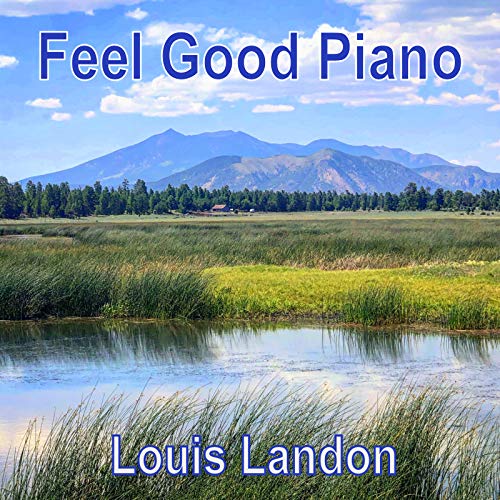 Amazon Music UnlimitedでLouis LandonのFeel Good Pianoを