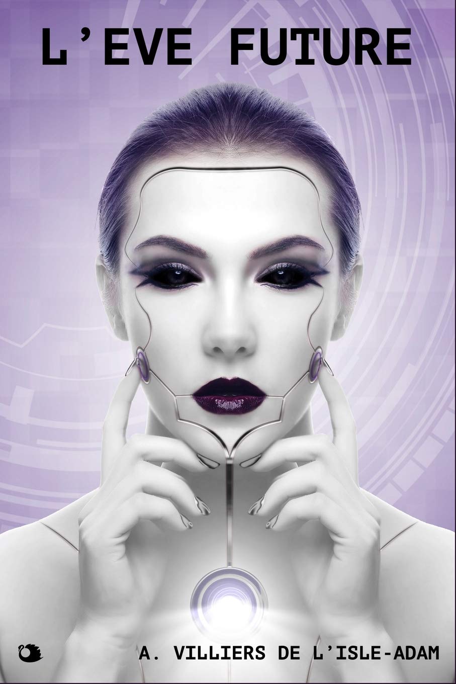 L'Eve Future (French Edition): Villiers de l'Isle-Adam, A ...