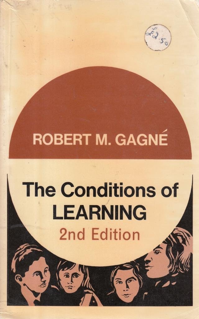 Conditions of Learning: Gagne, Robert M.: 9780039100698: Amazon.com: Books