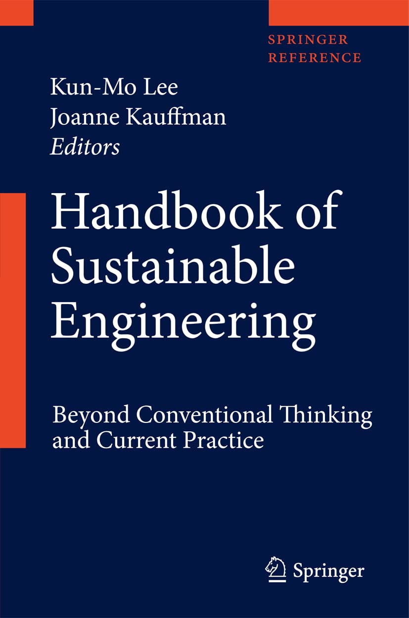 Handbook of Sustainable Engineering: Kauffman, Joanne, LEE, Kun Mo ...