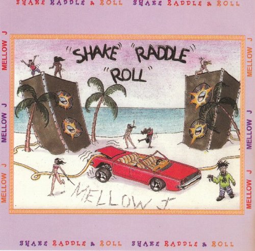 Mellow J - Shake Raddle & Roll - Amazon.com Music