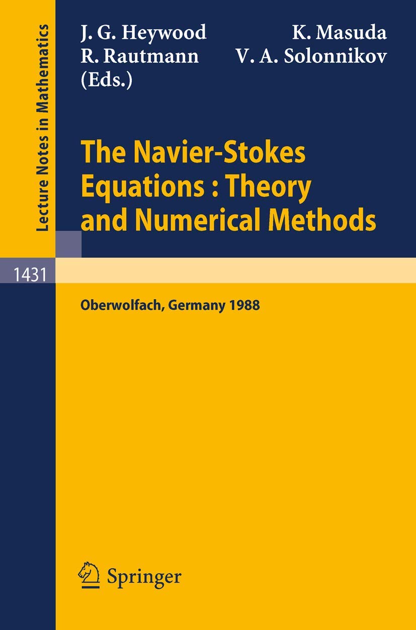 The Navier-Stokes Equations Theory and Numerical Methods: Proceedings ...