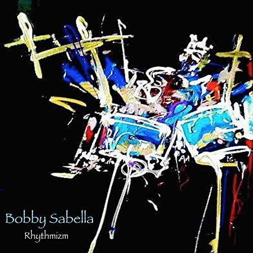 Play Rhythmizm by Bobby Sabella on Amazon Music