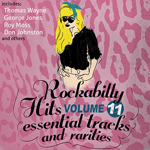 Rockabilly Hits, Essential Tracks and Rarities, Vol. 11 by Various ...