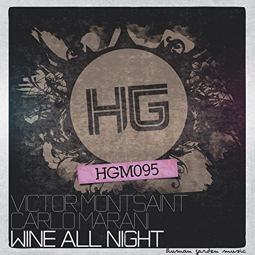 Play Wine All Night by Victor Montsaint, Carlo Marani on Amazon Music