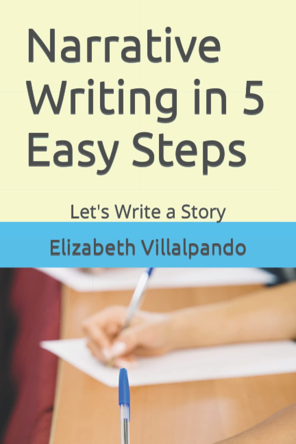 Amazon.com: Narrative Writing in 5 Easy Steps: Let's Write a Story ...