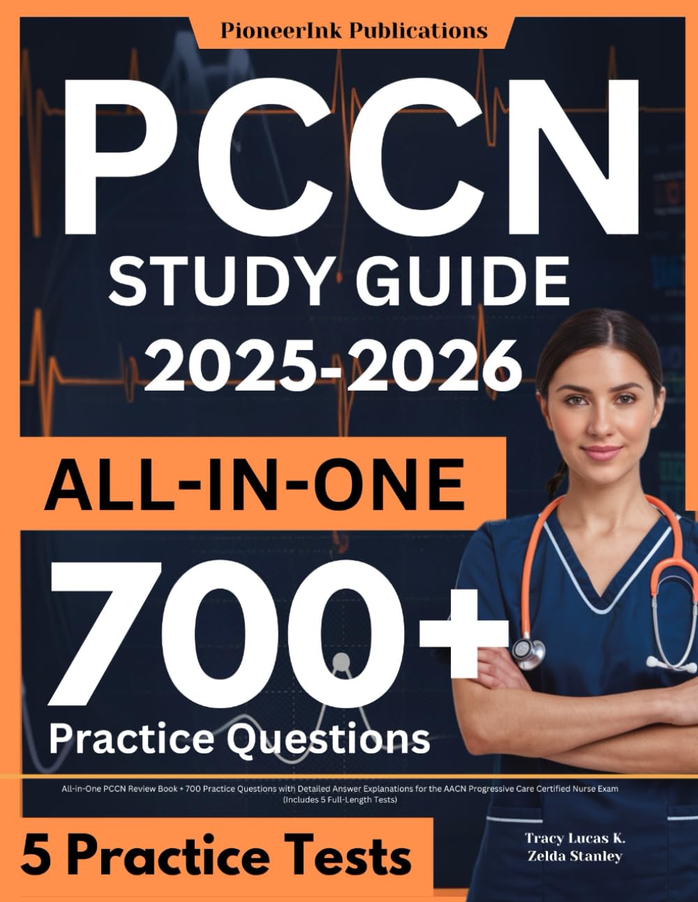 PCCN Study Guide 2025-2026: All-in-One PCCN Review Book + 700 Practice ...