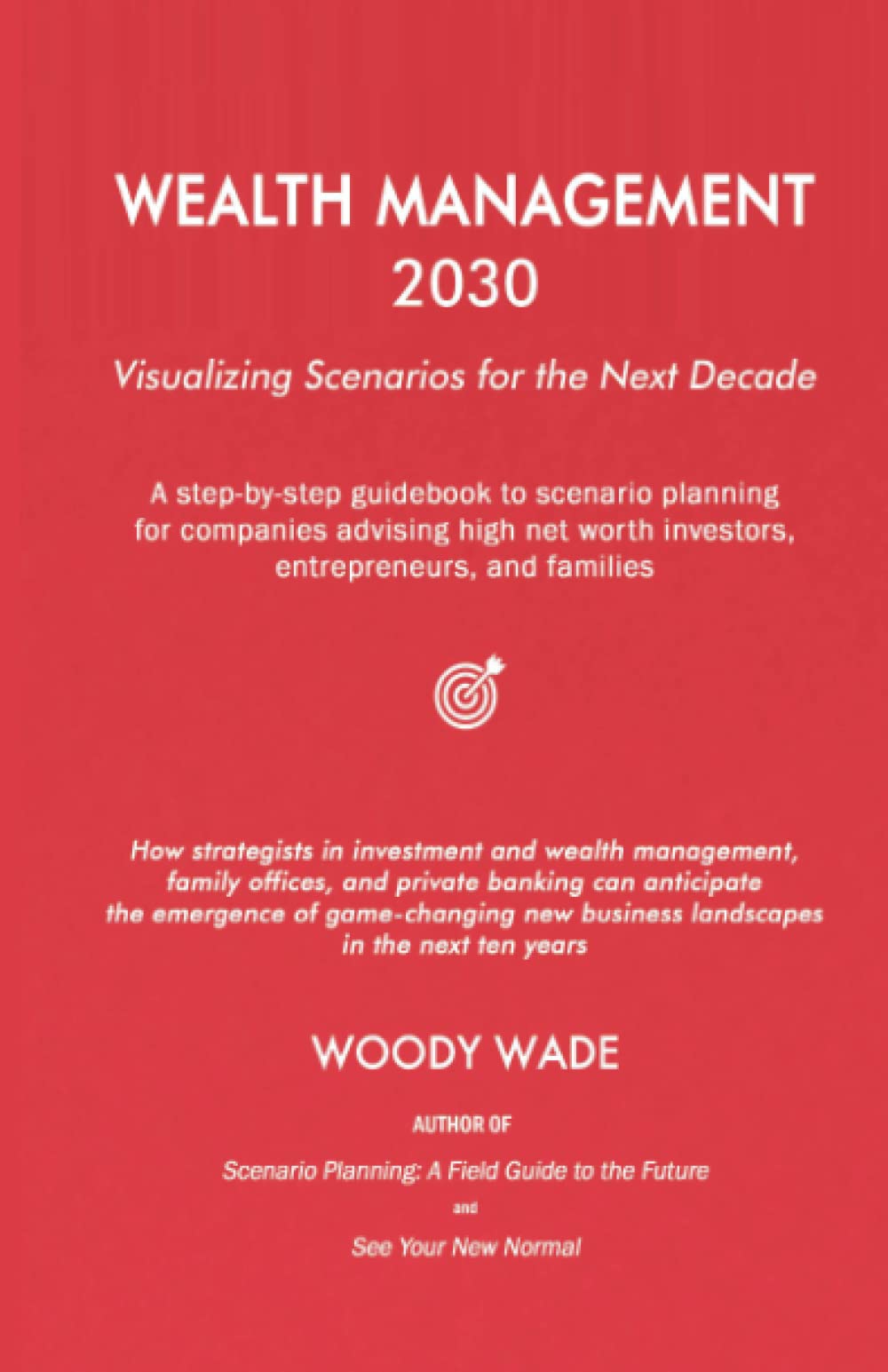 Amazon.com: Wealth Management 2030: Visualizing Scenarios for the Next ...