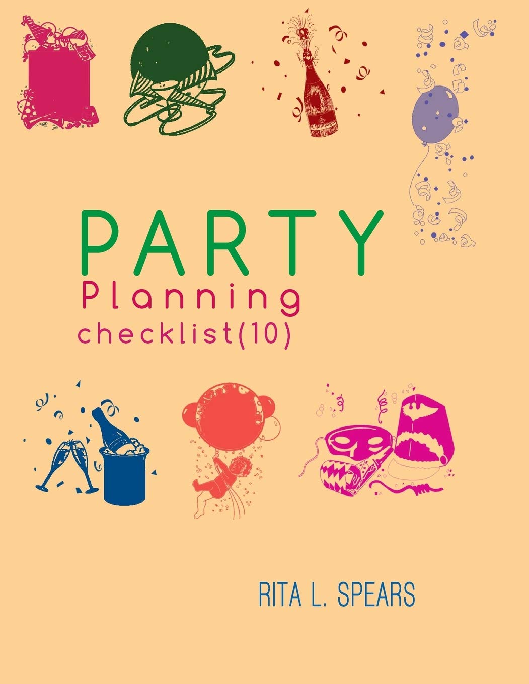 The Party Planning: Ideas, Checklist, Budget, Bar& Menu for a ...