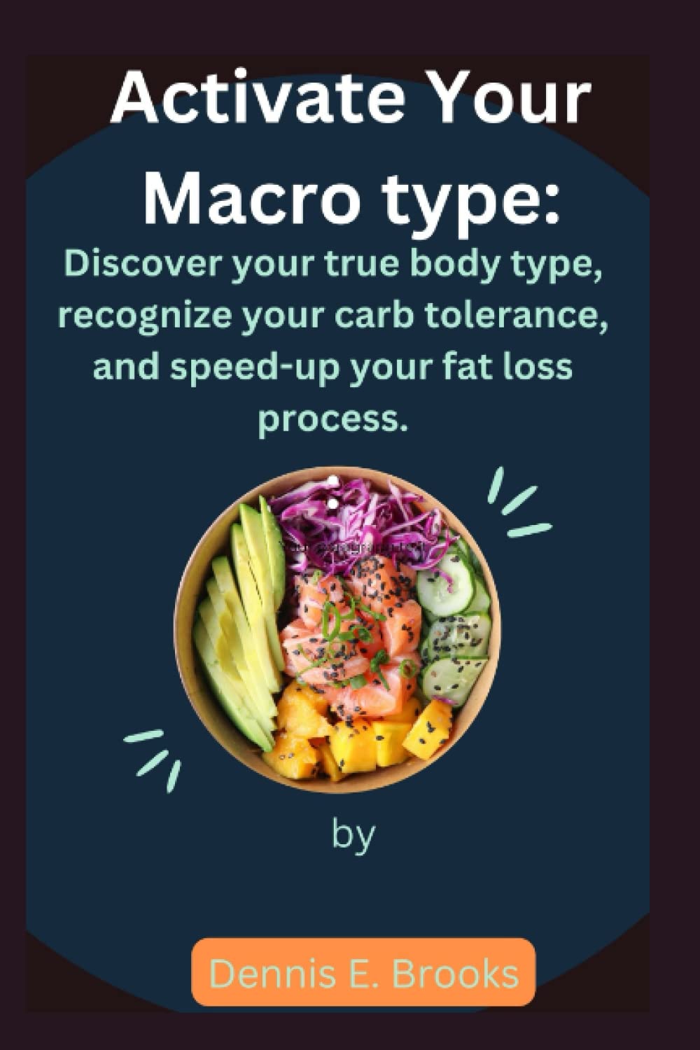 Activate Your Macro type: Discover your true body type, recognize your ...
