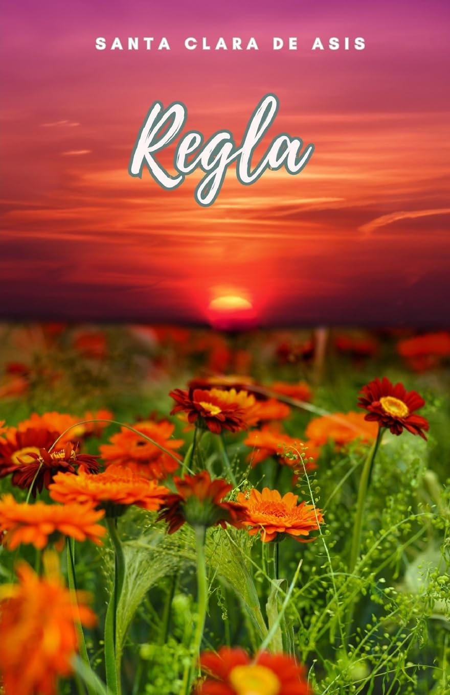 Amazon.com: Regla (Spanish Edition): 9788832503180: Santa Clara de Asís ...