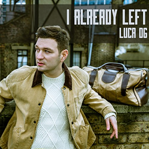 Play I Already Left by Luca Dg on Amazon Music