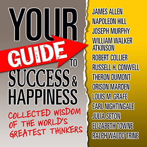 Amazon.com: Your Guide to Success & Happiness: Collected Wisdom of the ...