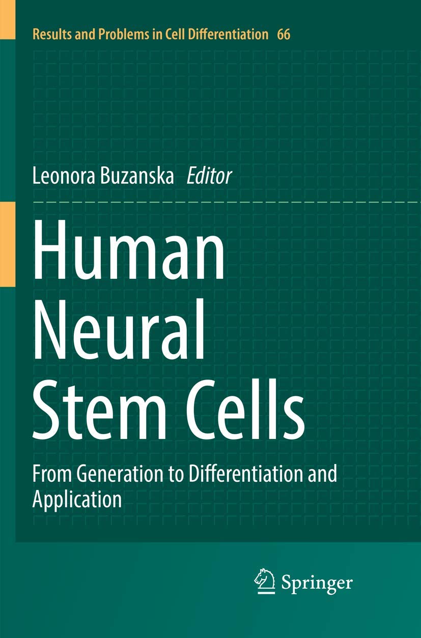 Snapklik.com : Human Neural Stem Cells: From Generation To Differentiation And Application