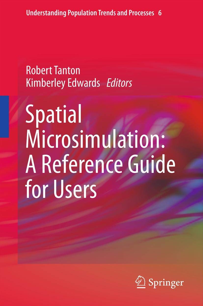 Spatial Microsimulation A Reference Guide For Users Understanding