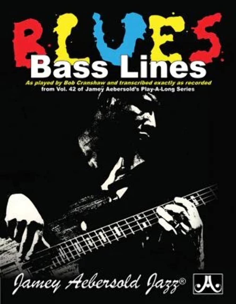 Amazon.com: Blues Bass Lines: As Played by Bob Cranshaw and Transcribed ...