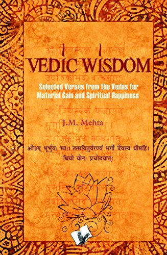 Vedic Wisdom: Selected verses from the vedas for material gain and ...