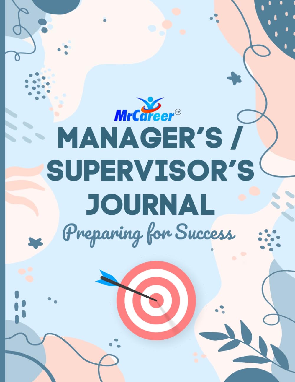 Manager's/Supervisor's Journal: Daily Organizer for Managers / Manager ...
