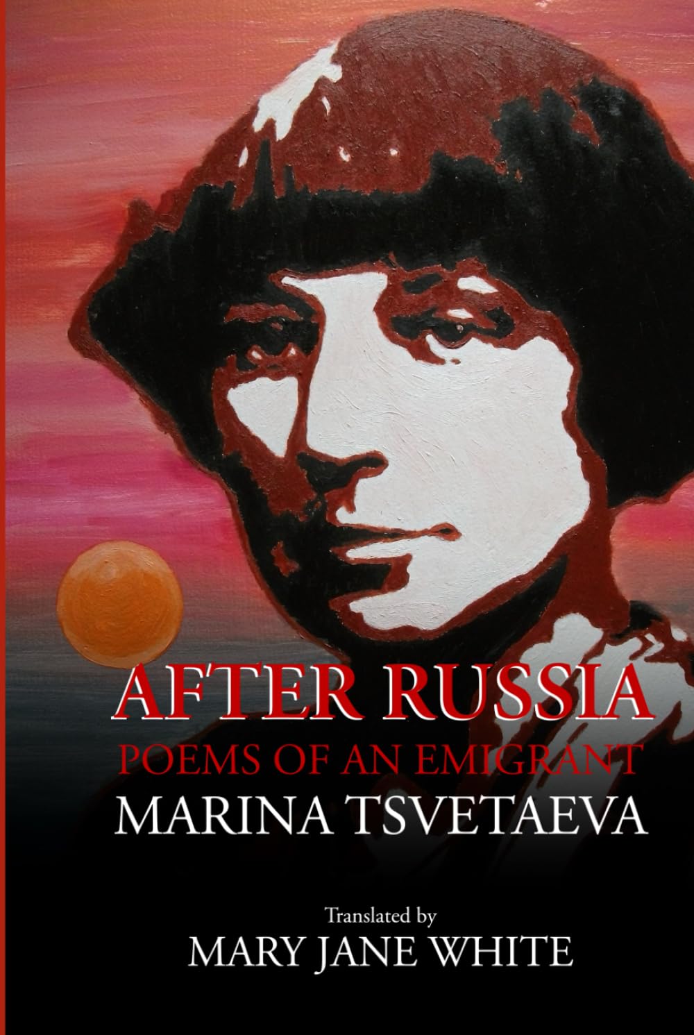 After Russia: Poems by Marina Tsvetaeva: Amazon.co.uk: Tsvetaeva ...