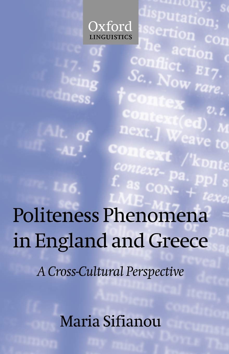 Amazon.com: Politeness Phenomena in England and Greece: A Cross ...