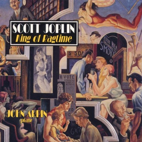 John Arpin, Scott Joplin - Scott Joplin King Of Ragtime - Amazon.com Music