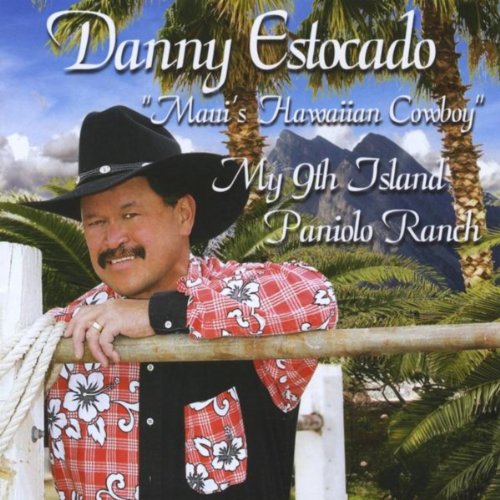 Play My 9th Island Paniolo Ranch by Danny Estocado on Amazon Music