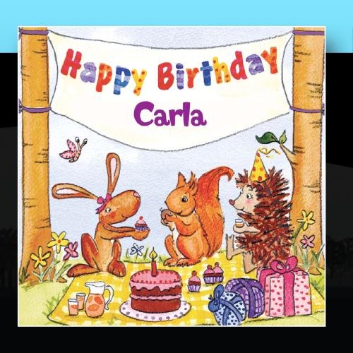Happy Birthday Carla: The Birthday Bunch: Amazon.es: CD y vinilos}