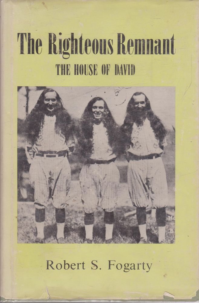 The righteous remnant: The House of David: Fogarty, Robert S ...