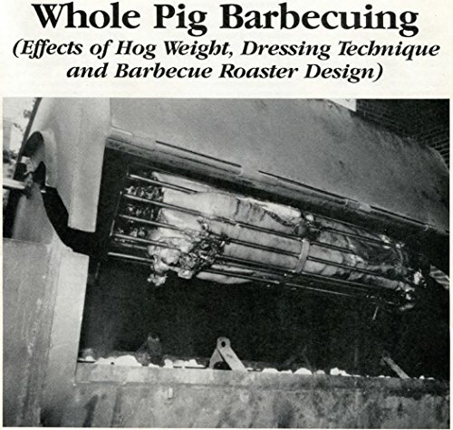 Whole Pig Barbecuing: Effects of Hog Weight, Dressing Technique and ...