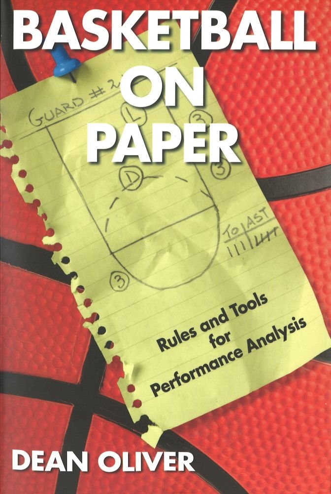 Basketball on Paper: Rules and Tools for Performance Analysis: Oliver ...