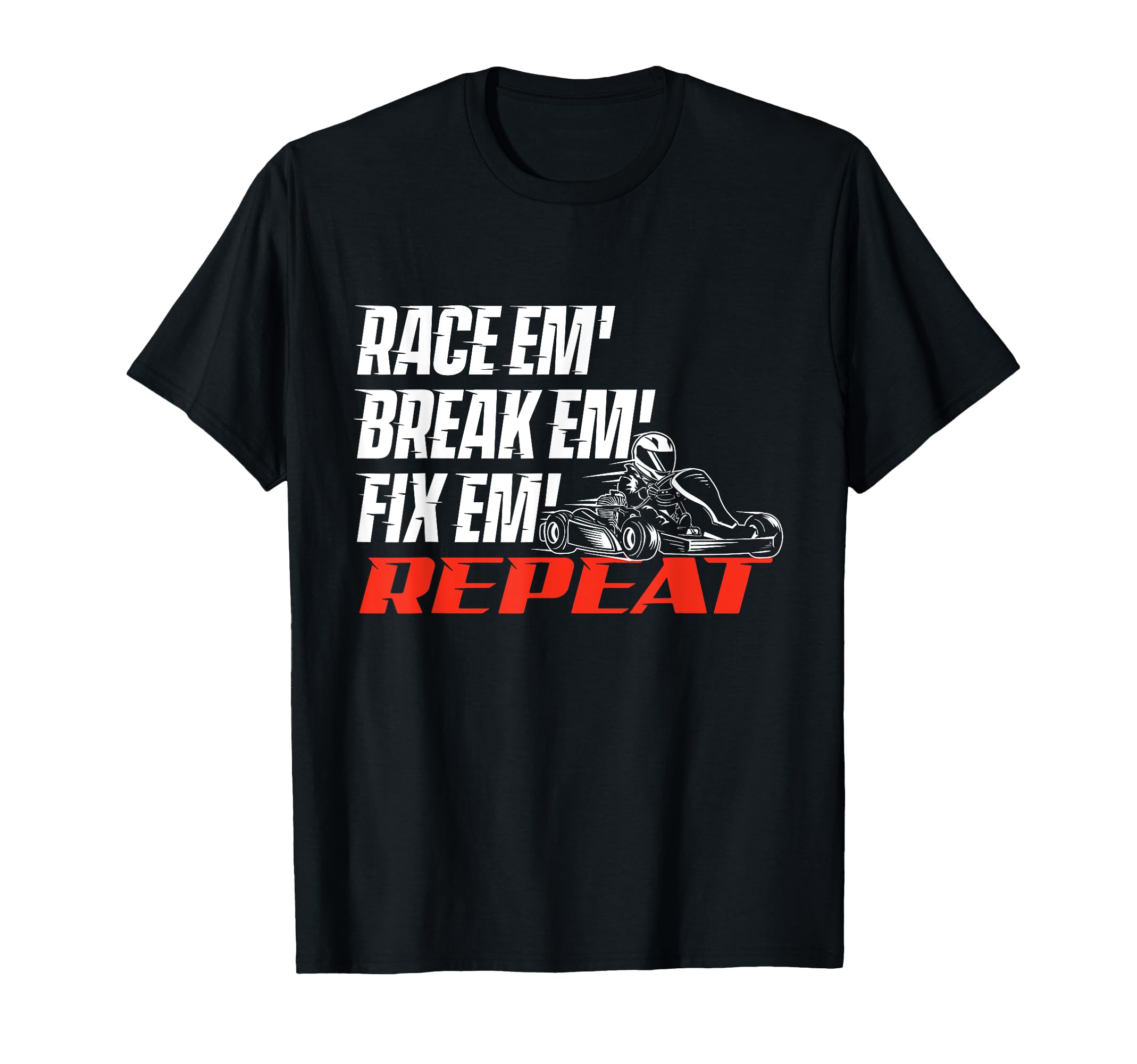 Amazon.com: Race Em' Break Em' Fix Em' - Go Kart Racing Go Karting T ...