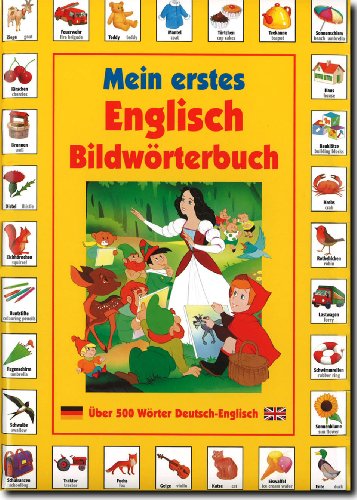Mein Erstes Englisch Bildwörterbuch - Über 500 Wörter Deutsch-Englisch ...